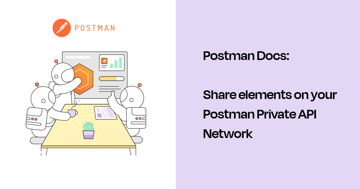 Share Elements On Your Postman Private Api Network Postman Docs